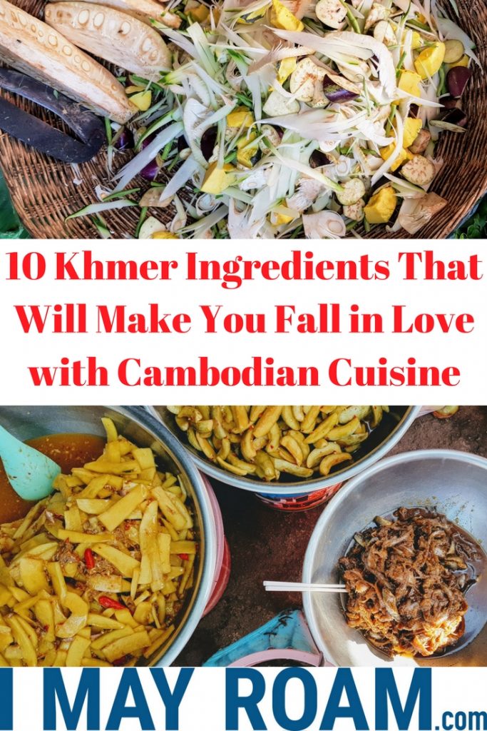Khmer Ingredients That Will Make You Love Cambodian Cuisine